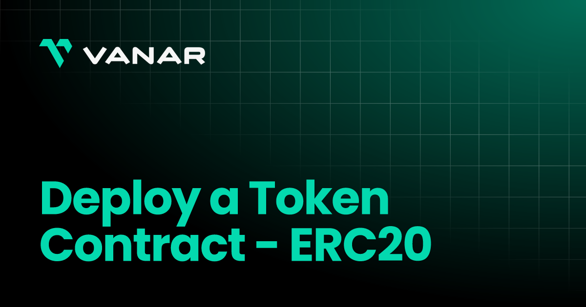 Deploy a Token Contract - ERC20 | Documentation