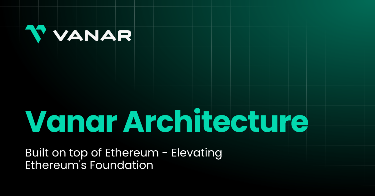 Vanar Architecture | Documentation
