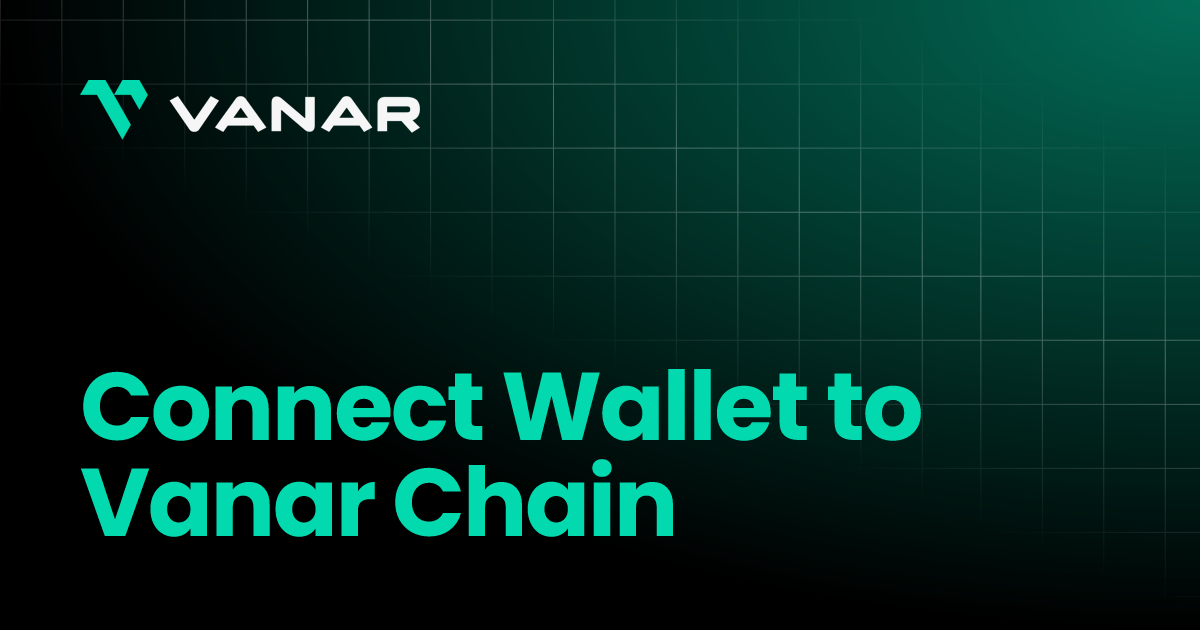 Connect Wallet to Vanar Chain | Documentation