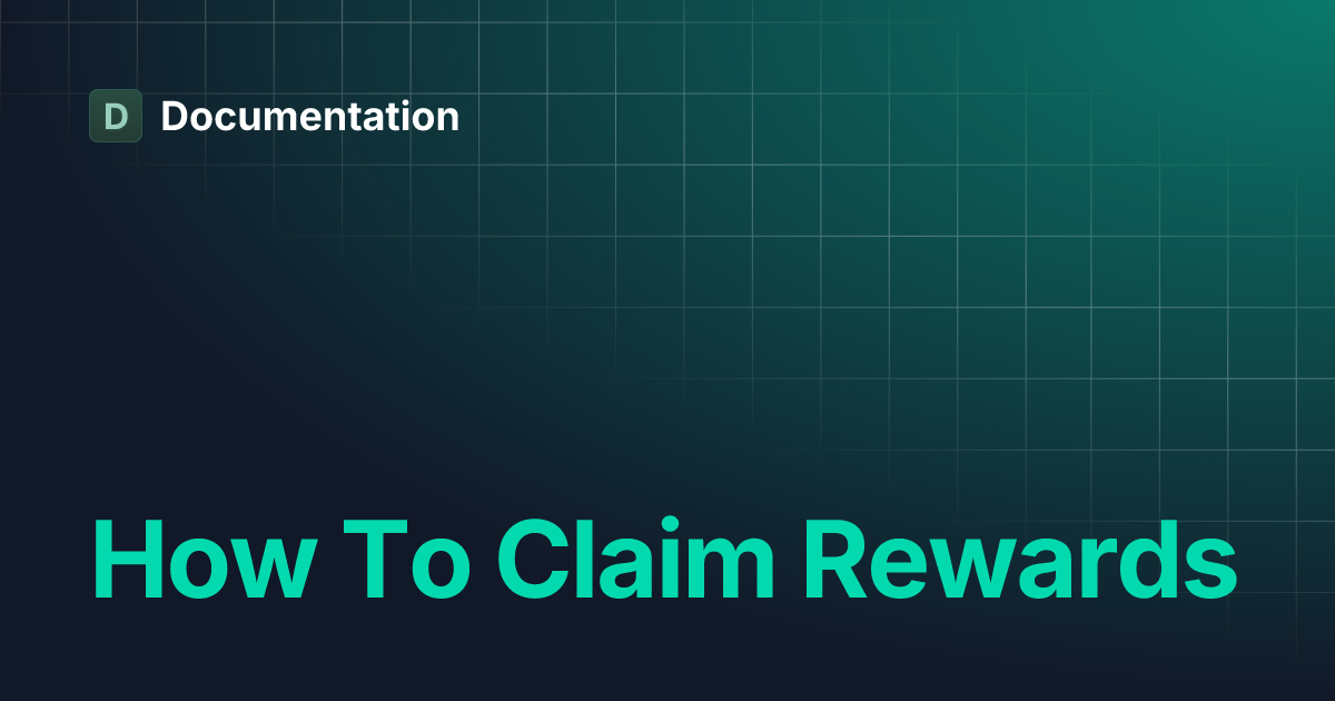 How To Claim Rewards | Documentation