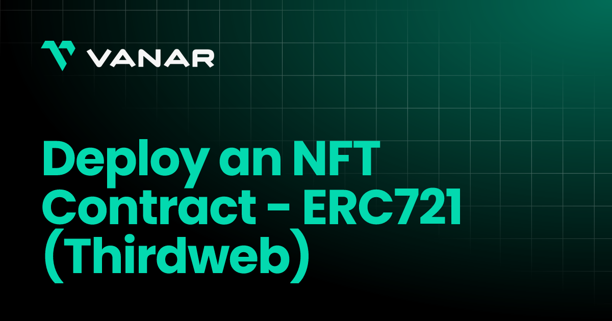 Deploy an NFT Contract - ERC721 (Thirdweb) | Documentation